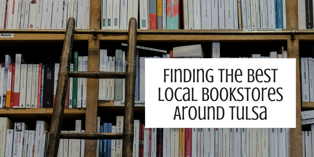 Finding The Best Local Bookstores Around Tulsa - MCLife Tulsa