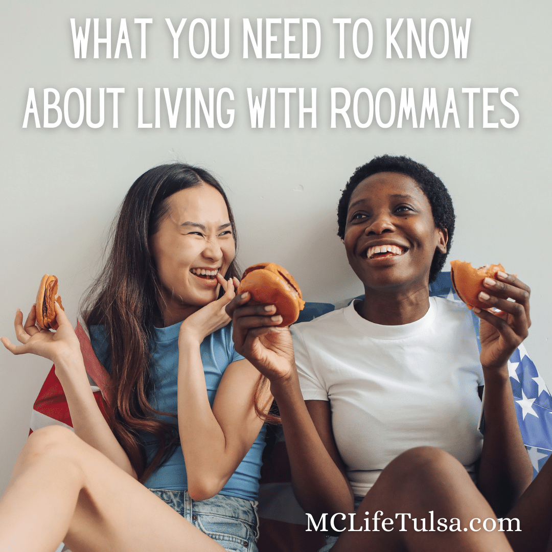 What You Need to Know About Living With Roommates - MC Life Tulsa ...